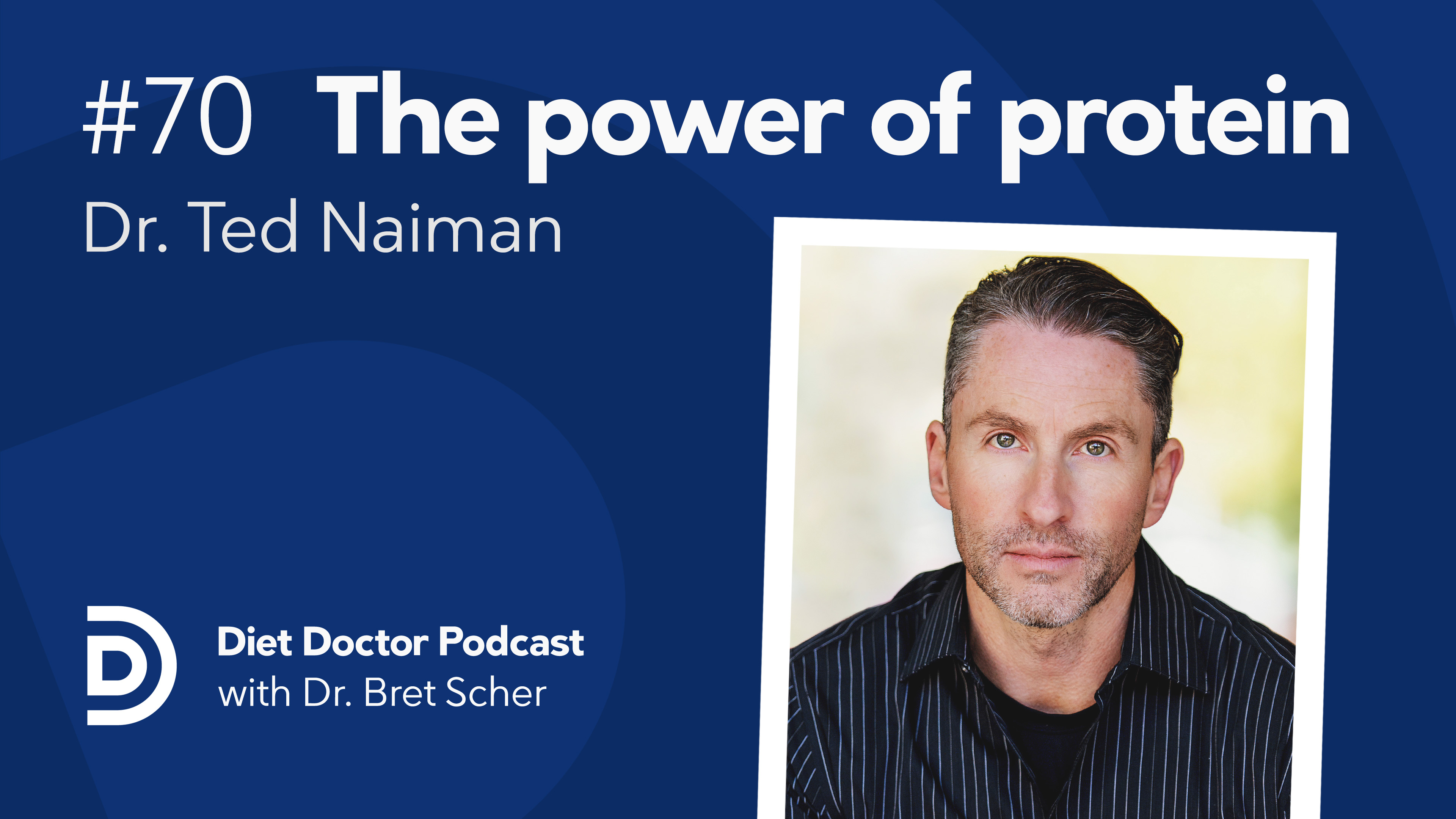Diet Doctor Podcast #70 — dr Ted Naiman – Diet Doctor